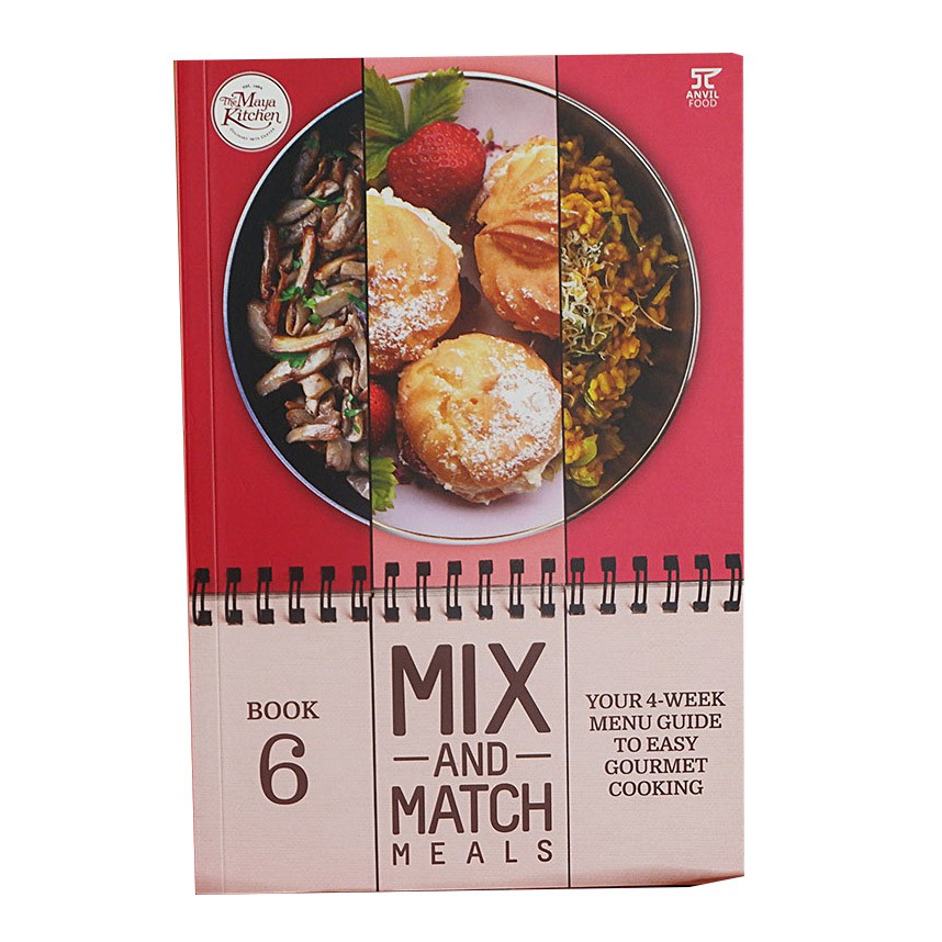MIX AND MATCH 6: GUIDE TO EASY GOURMET COOKING by Maya Kitchen ...