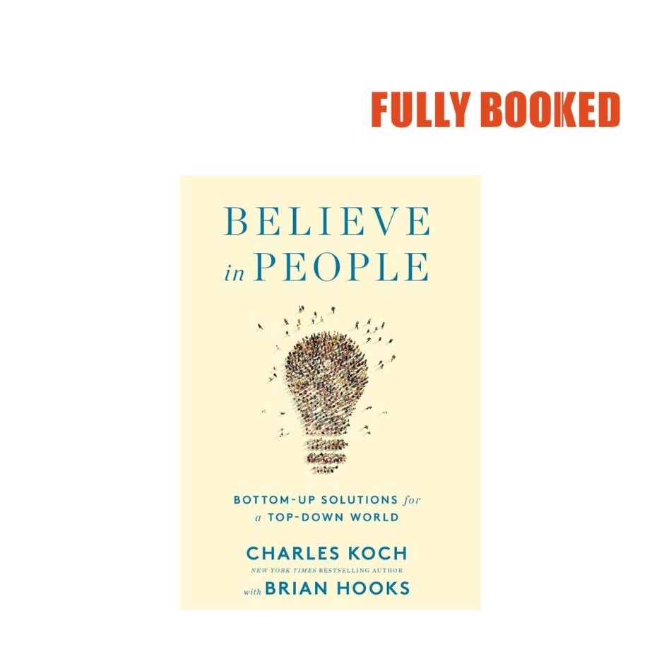 Believe in People: Bottom-Up Solutions for a Top-Down World (Hardcover ...