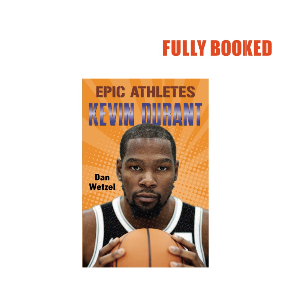 Kevin Durant: Epic Athletes, Book 8 (Paperback) by Dan Wetzel | Shopee ...