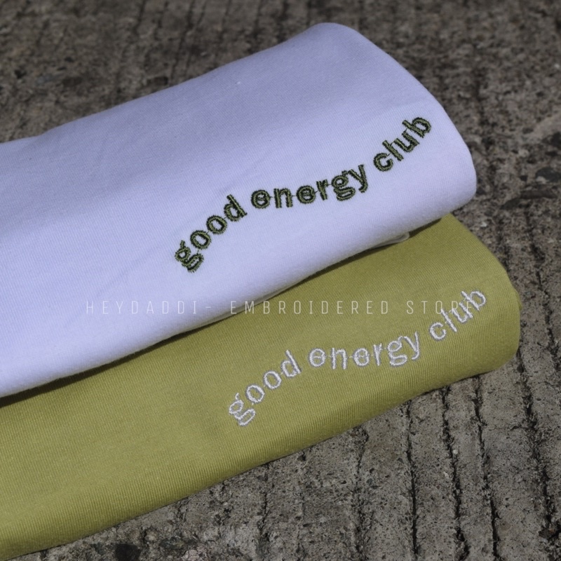GOOD ENERGY CLUB Embroidered | Heydaddi Clothing | Shopee Philippines