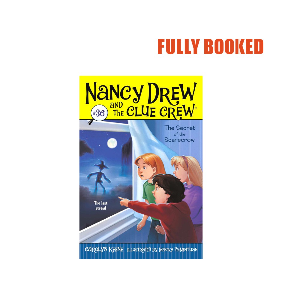 Nancy Drew and the Clue Crew: The Secret of the Scarecrow, Book 36 ...