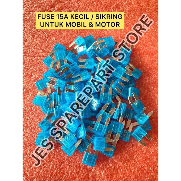SMALL 15A FUSE / FUSE FOR CARS & MOTORCYCLES | Shopee Philippines