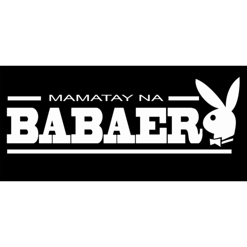 Mamatay na Babaero Waterproof Sticker | Shopee Philippines