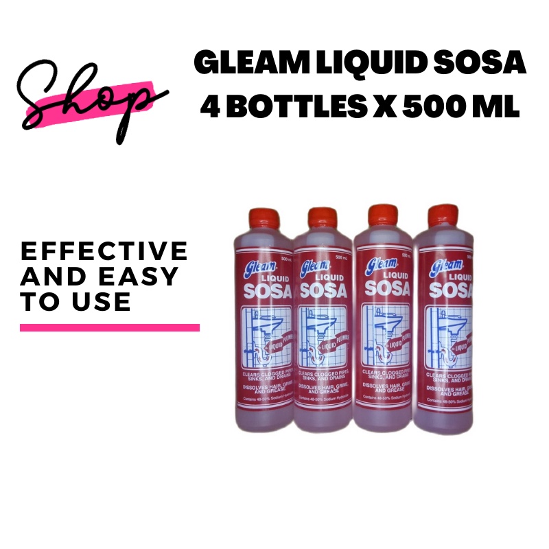 GLEAM LIQUID SOSA DECLOGGER DRAIN CLEANER (500 MLX 4 BOTTLES | Shopee ...