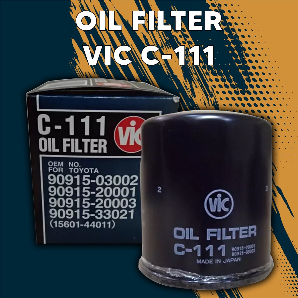 Vic Oil Filter C-111 Fortuner/ Innova/ Rav4/ Hiace/ Hilux/ Grandia (C111) | Shopee Philippines