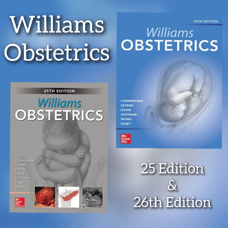 Williams Obstetrics 25th / 26th Edition- Cunningham, Leveno, Bloom Vol ...