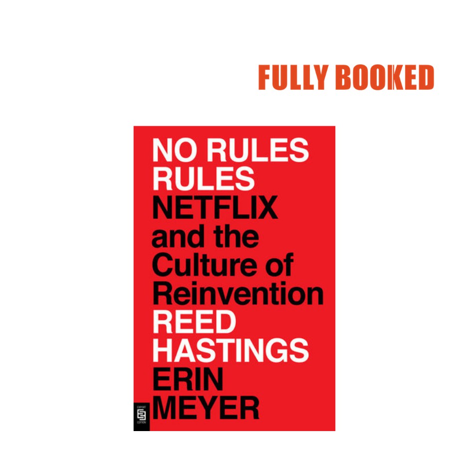 No Rules Rules: Netflix and the Culture of Reinvention, Export Edition ...