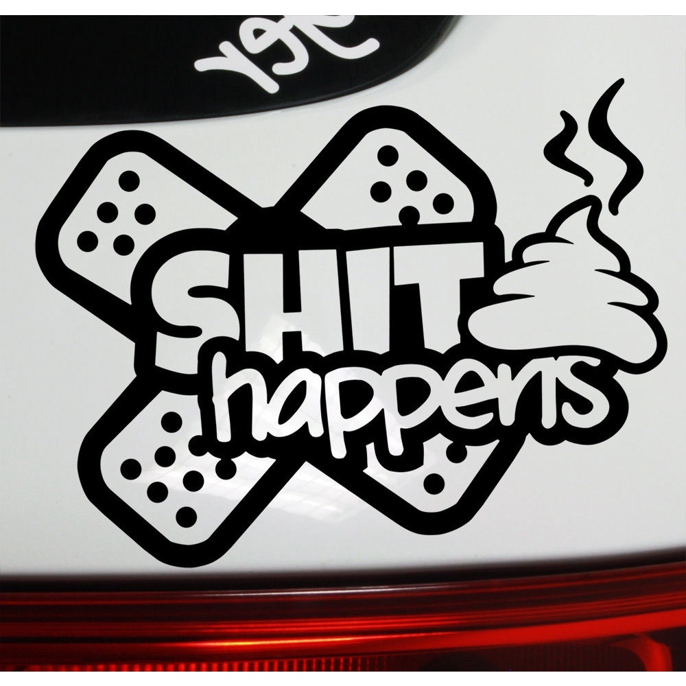 SHIT HAPPENS Sticker smart repair Scratch Bumps Dents Sticker OEM ...