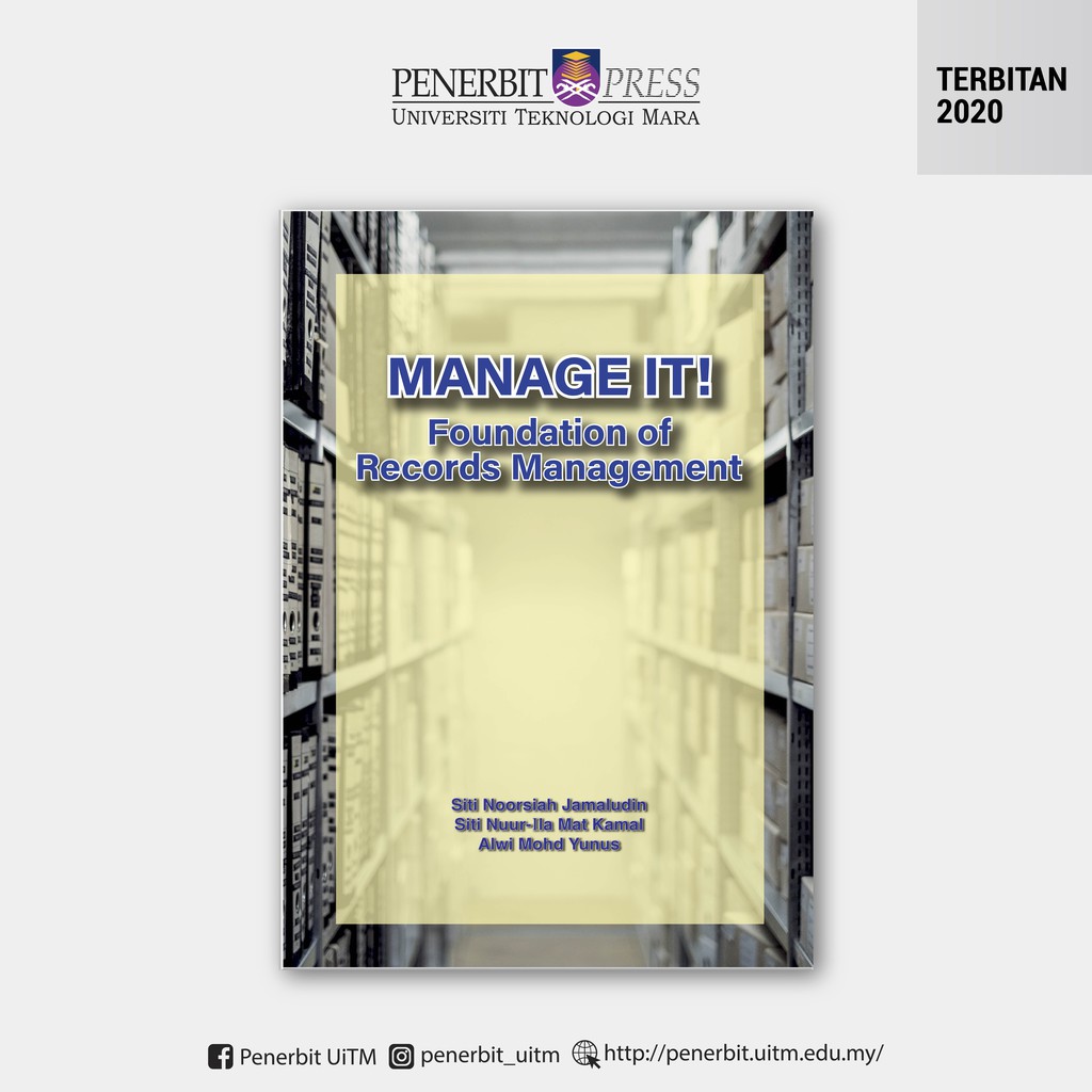 MANAGE IT! FOUNDATION OF RECORDS MANAGEMENT - Penerbit UITM | Shopee ...