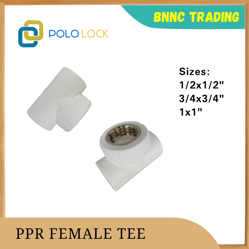 POLOLOCK PPR THREADED FEMALE TEE 1/2x1/2 3/4x3/4 1x1 | Shopee Philippines