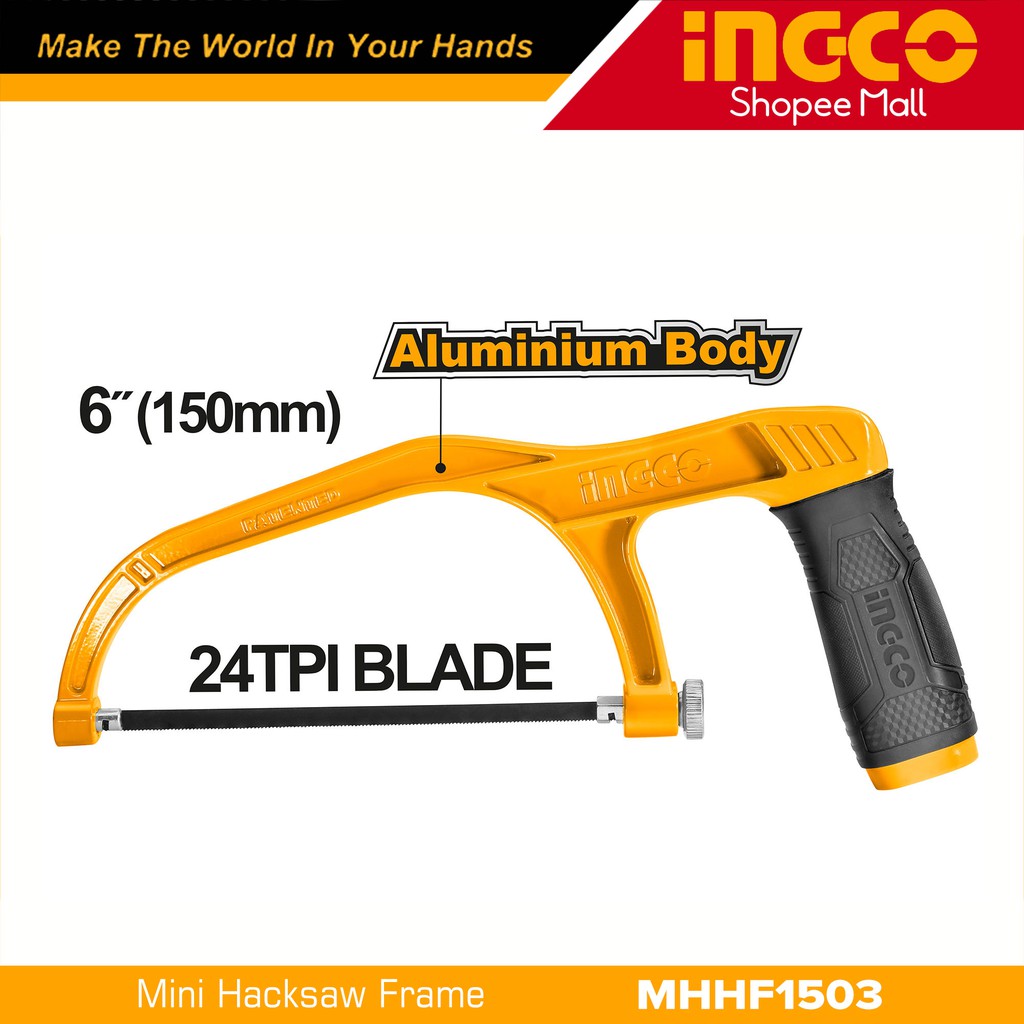 Ingco MHHF1503 6" Mini Hacksaw Frame Aluminum Body with 1pc Blade _H | Shopee Philippines