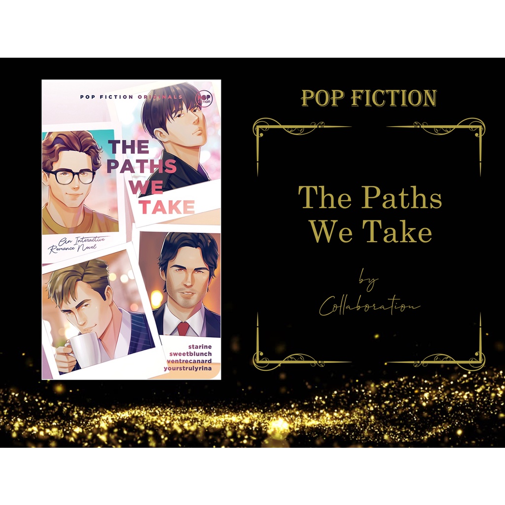 The Paths We Take (starine, sweetblunch, ventrecanard, yourstrulytrina ...