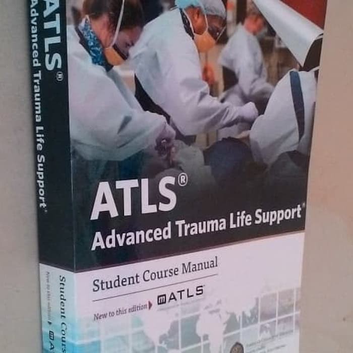 Atls ADVANCED TRAUMA LIFE SUPPORT 10TH EDITION (Print book) | Shopee ...