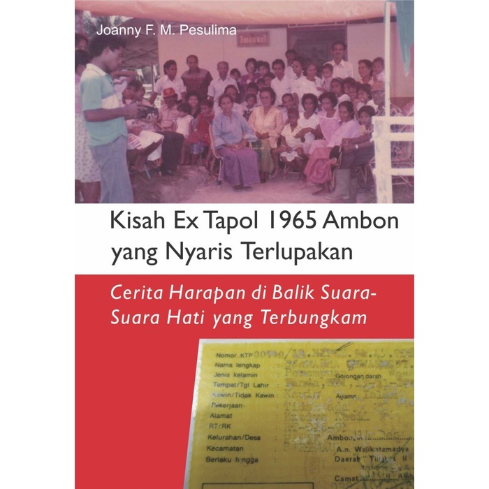 The Forgotten Story of Ex Tapol 1965 Ambon - BW - Deepublish | Shopee ...