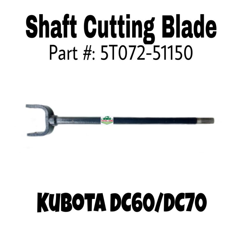 Shaft Cutting Blade Part #: 5T072-51150 Kubota Harvester DC60 DC70 DC70 PLUS | Shopee Philippines