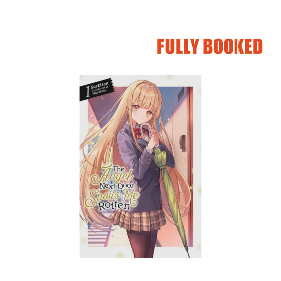 The Angel Next Door Spoils Me Rotten, Vol. 1 – Light Novel (Paperback) by Saekisan | Shopee ...