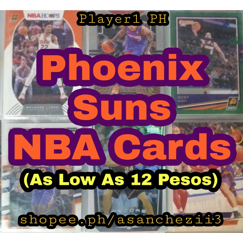 Cheap Phoenix Suns NBA Card (As low as 12 Pesos)(Check variations ...