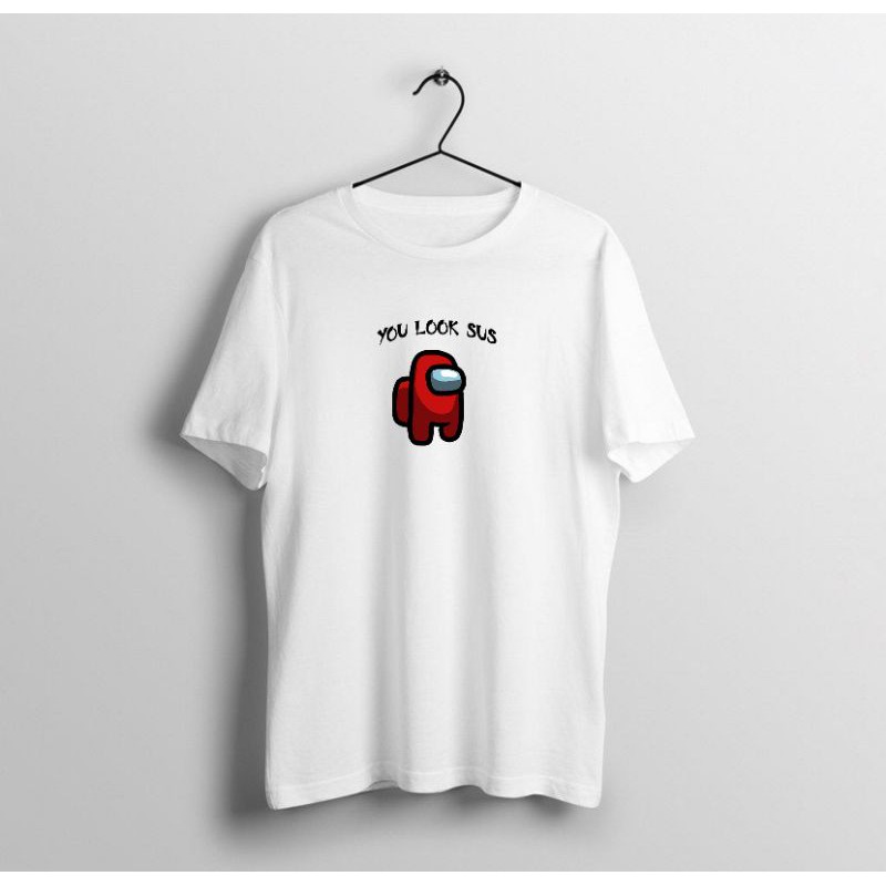 YOU LOOK SUS AMONG US INSPIRED SHIRT | Shopee Philippines