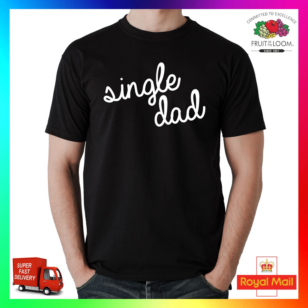 Single Dad Tshirt Cool Cute Trend Hype Father Fashion Parent Divorce | Shopee Philippines