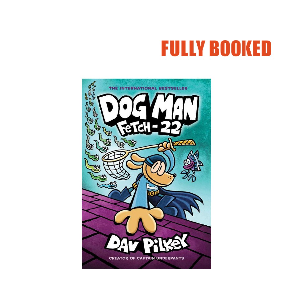 Fetch-22: Dog Man Series, Book 8 (Hardcover) by Dav Pilkey | Shopee ...