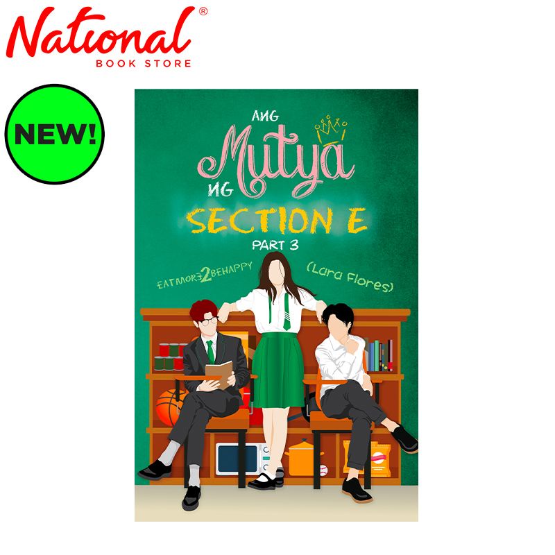 Ang Mutya Ng Section E Part 3 by Lara Flores - Trade Paperback | Shopee ...