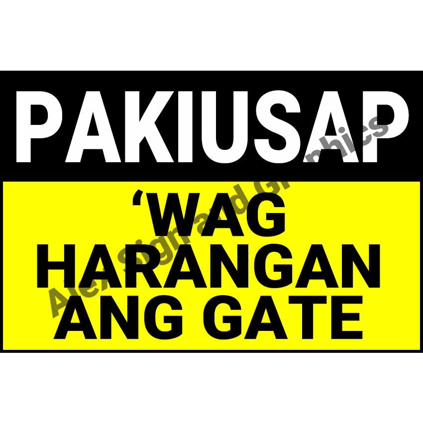 Pakiusap 'Wag Harangan ang Gate PVC Signage - A4 Size (7.5 x 11.25 ...