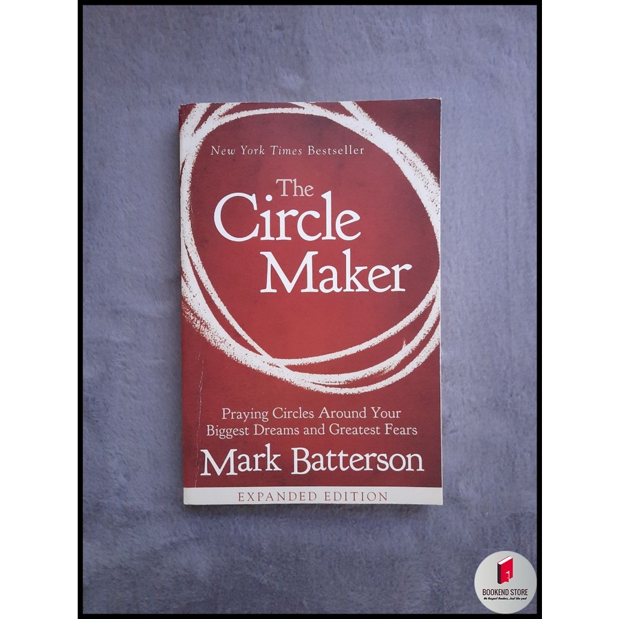 The Circle Maker: Praying Circles Around Your Biggest Dreams and ...