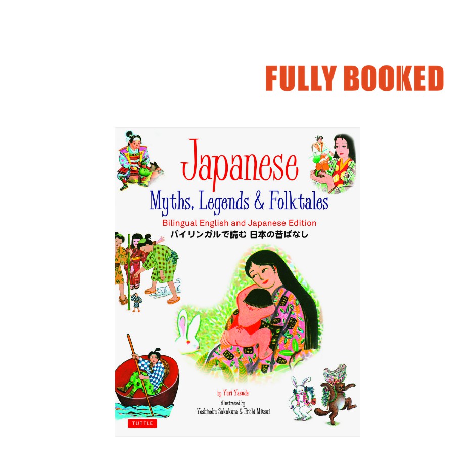 Japanese Myths, Legends & Folktales: Bilingual Edition, Eng/Jap ...