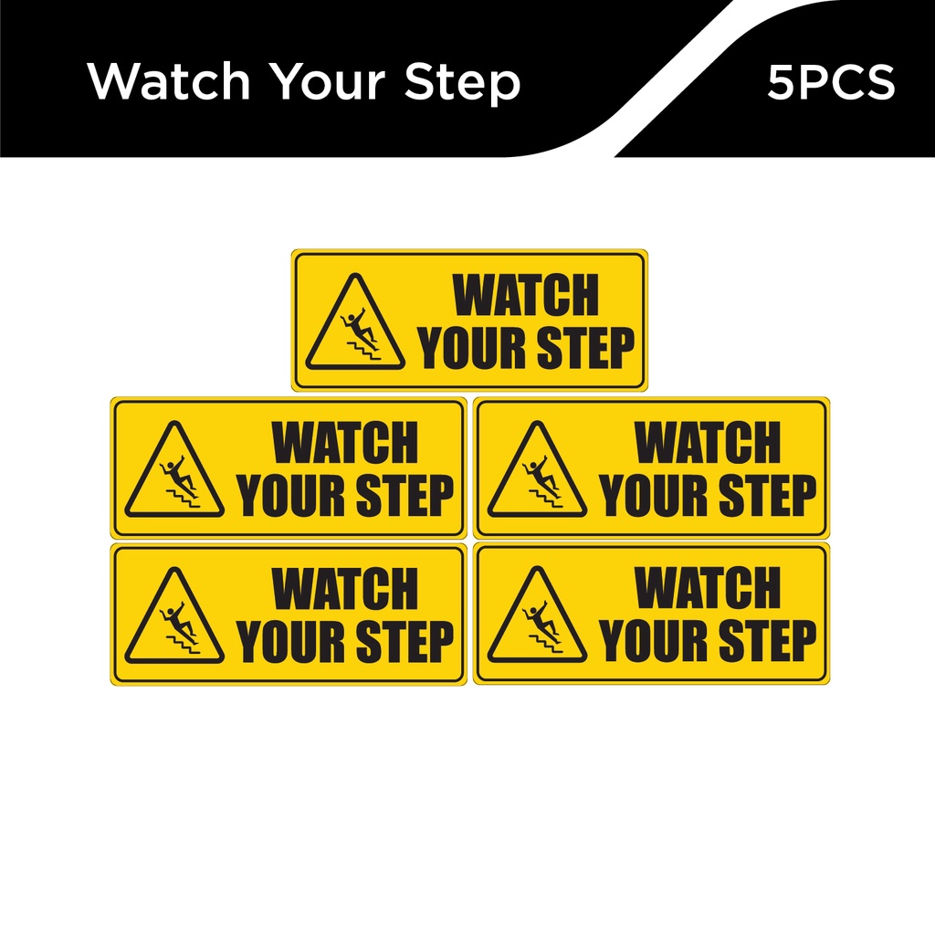 DSign Watch Your Step 10x4" inches Sticker Signage Vinyl l Door Sign l ...