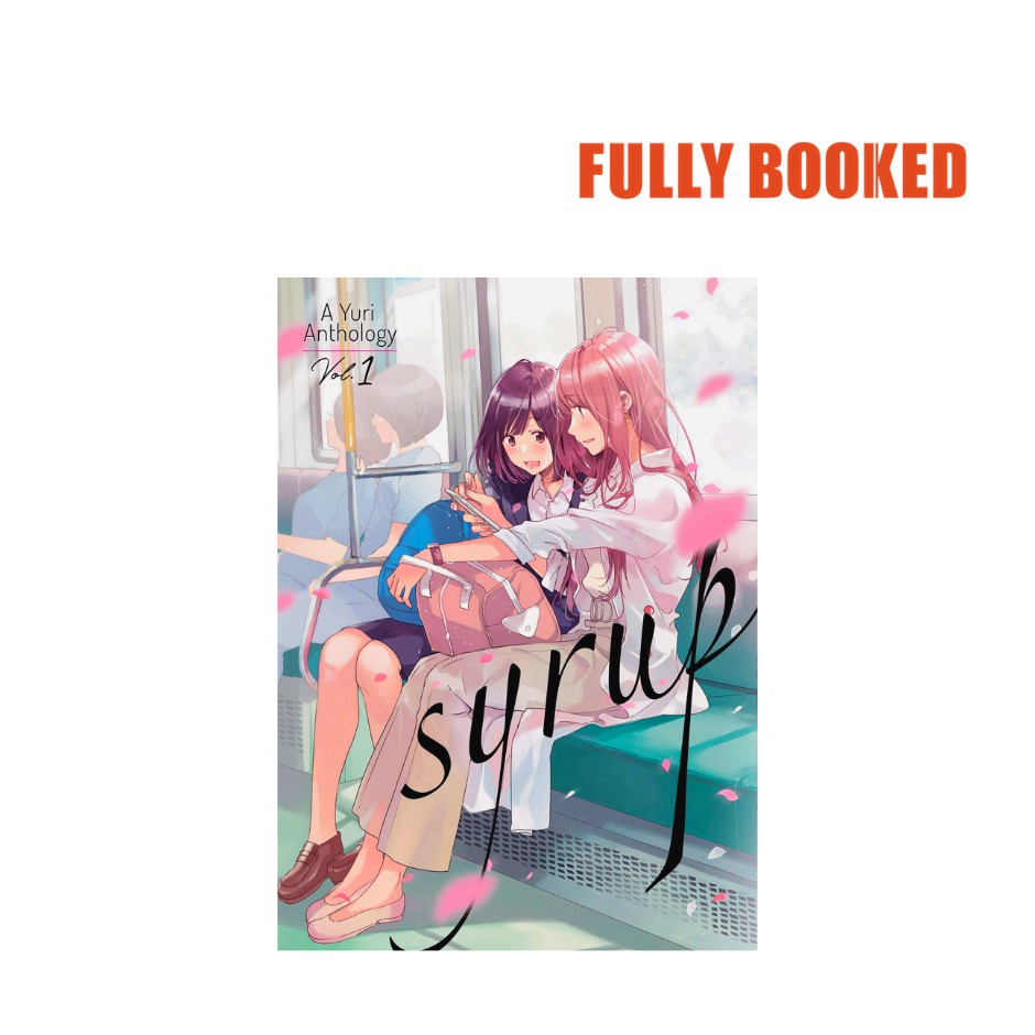 Syrup: A Yuri Anthology, Vol. 1 (Paperback) by Milk Morinaga | Shopee ...