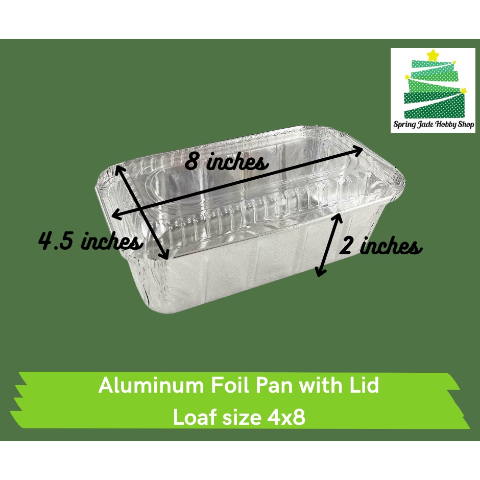 Spring Jade: 8x4 inch Loaf Aluminum Foil Tray with Lid- 5650 ( 20pcs ...