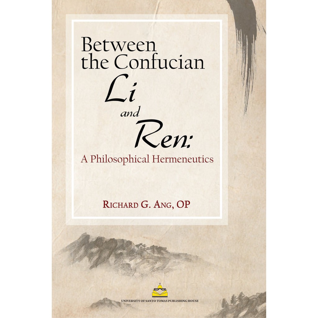 Between the Confucian Li and Ren: A Philosophical Hermeneutics by ...