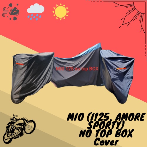 YAMAHA MIO | SPORTY, AMORE, i125 MOTORCYCLE COVER (NO TOP / GIVI BOX ...