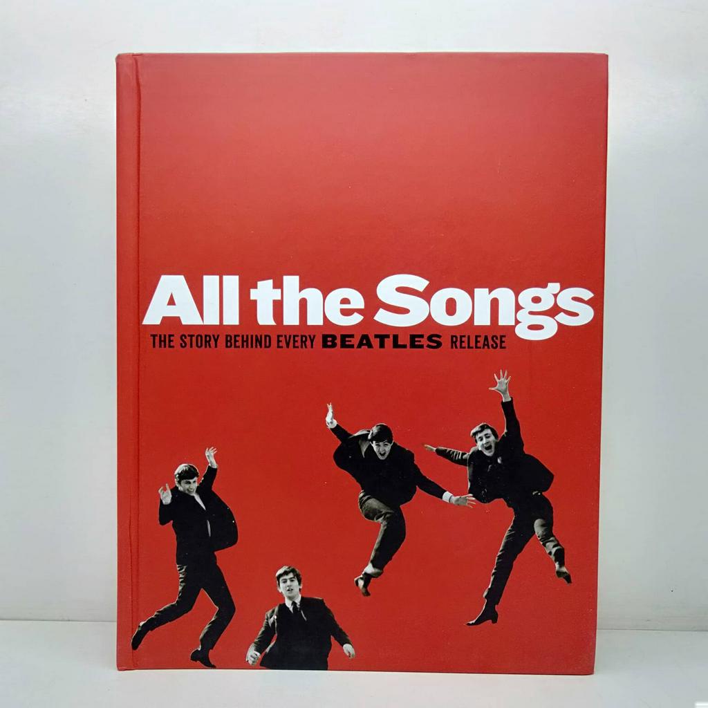ALL THE SONGS : The Story Behind Every Beatles Release (HARDCOVER) BY ...