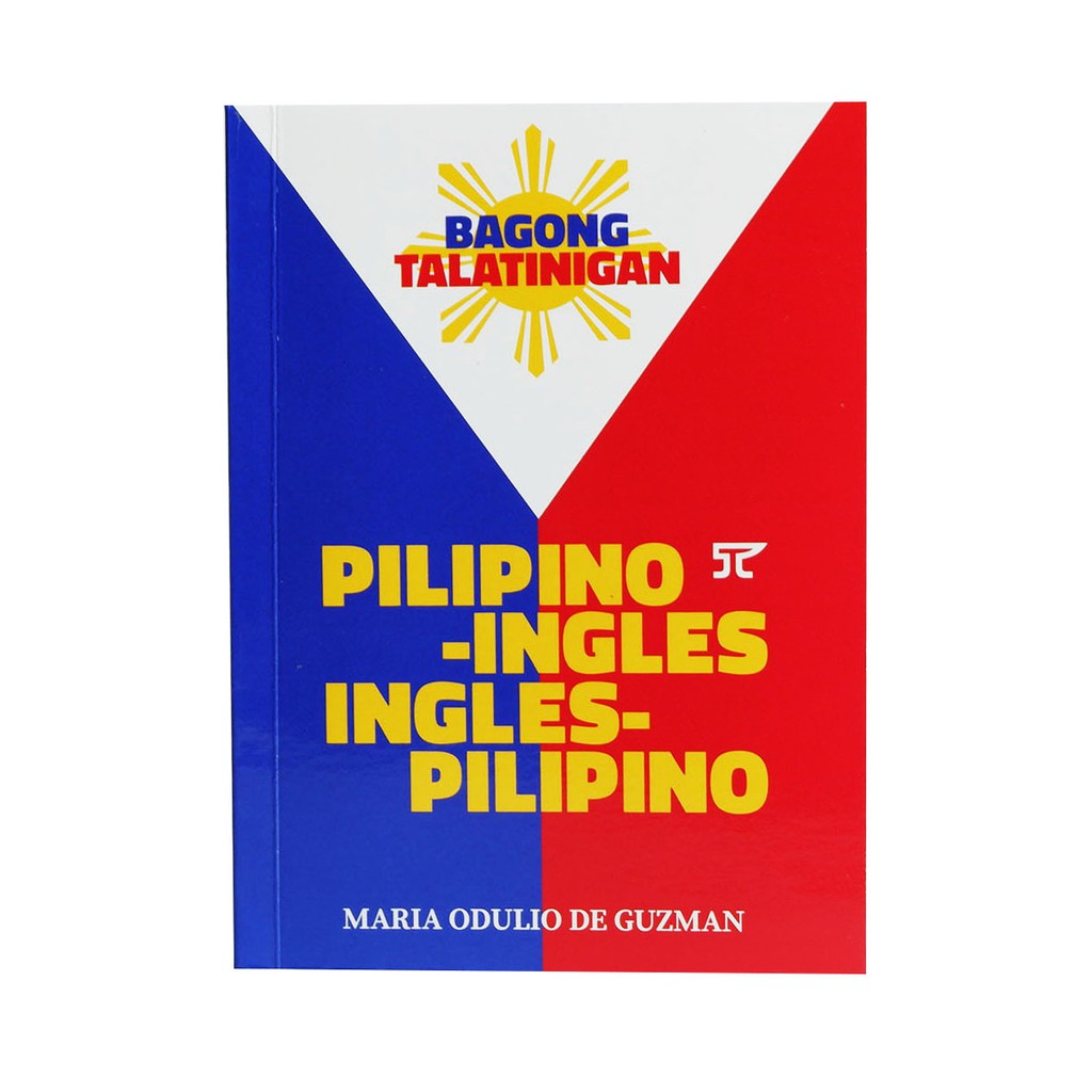 Bagong Talatinigan Pilipino-Ingles Ingles- Pilipino by Maria Odulio de ...