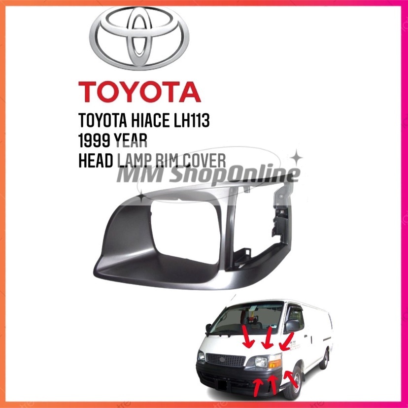 TOYOTA HIACE LH113 1999 YEAR HEAD LAMP RIM COVER | Shopee Philippines
