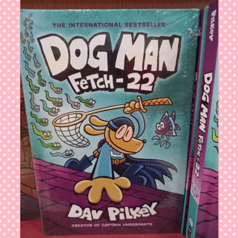 Dog Man: Fetch-22: From the Creator of Captain Underpants (Dog Man #8 ...