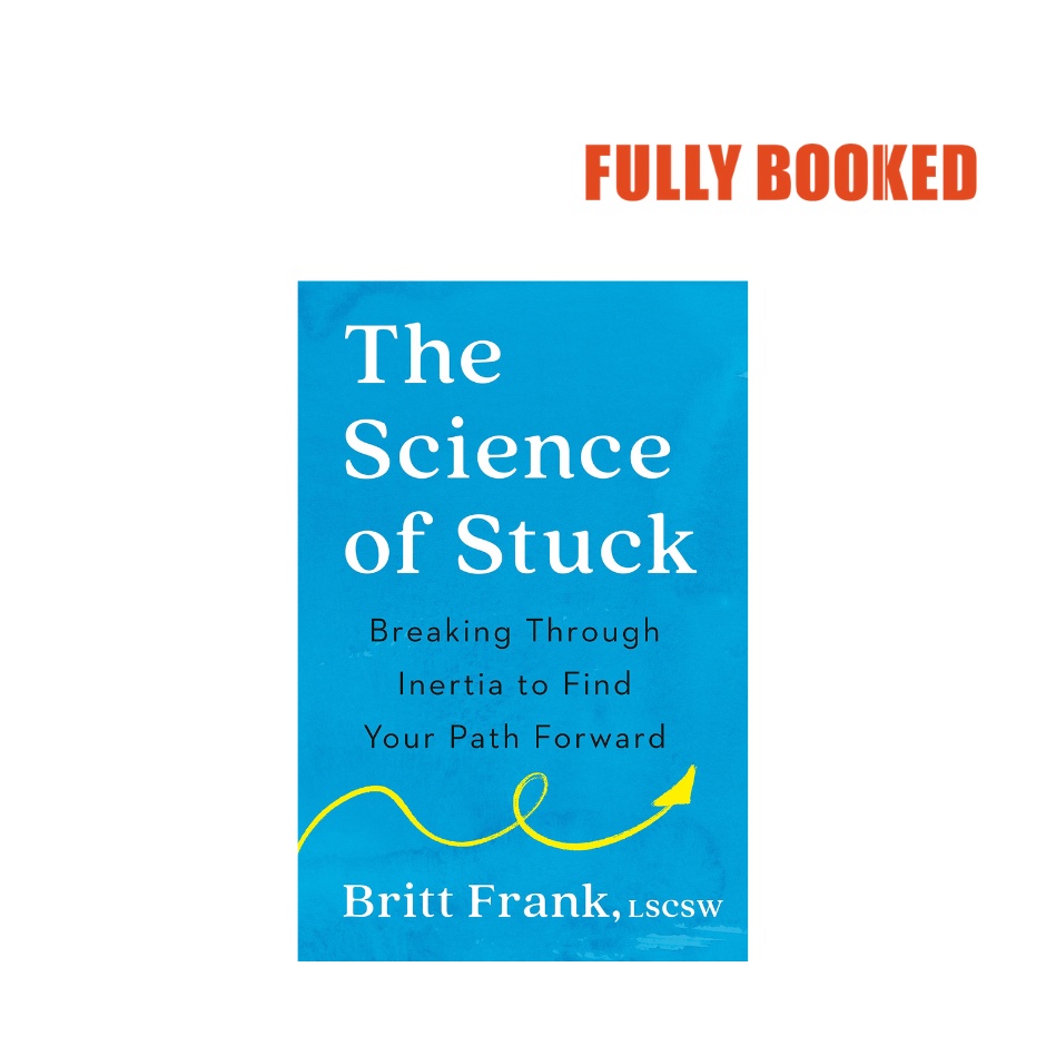 The Science of Stuck: Breaking Through Inertia to Find Your Path ...