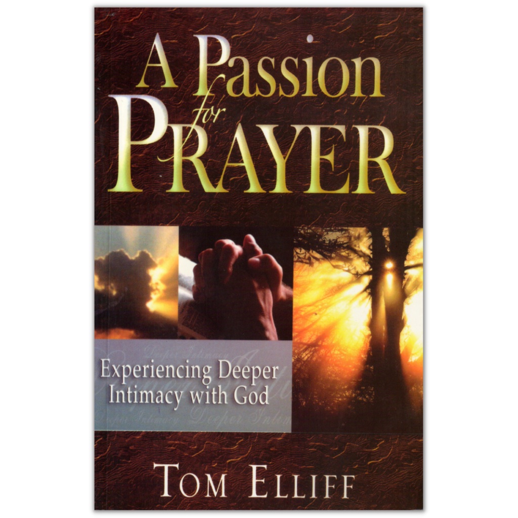 A Passion for Prayer - Tom Elliff | Shopee Philippines