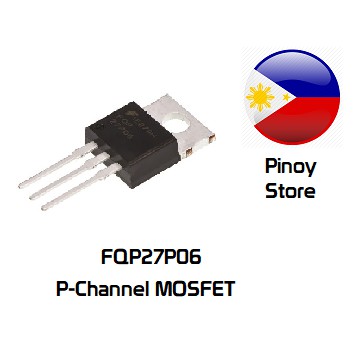 FQP27P06 P-channel MOSFET transistor High Side switch P channel | Shopee Philippines