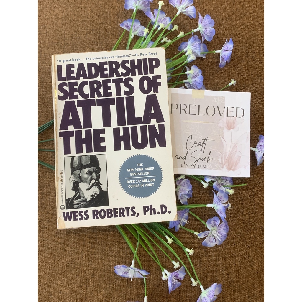 Leadership Secrets of Attila the Hun by Wess Roberts | Shopee Philippines