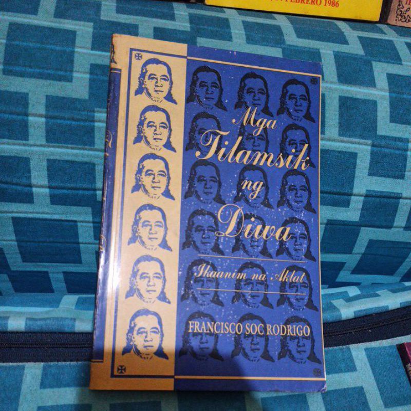 Francisco Soc Rodrigo mga tula at tilamsik ng diwa bakas ng kahapon ...