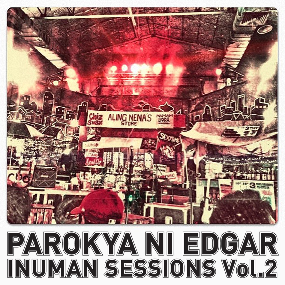 INUMAN SESSIONS VOL. 2 by Parokya Ni Edgar | Shopee Philippines
