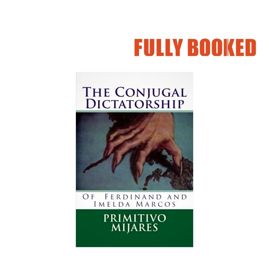 The Conjugal Dictatorship of Ferdinand and Imelda Marcos (Paperback) by ...