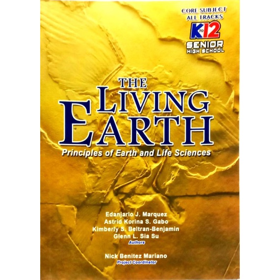 The Living Earth Principles of Earth and Life Sciences Senior High ...