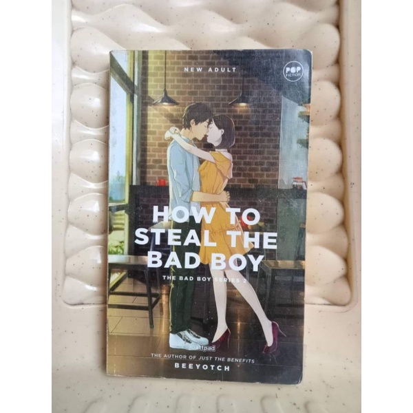 HOW TO STEAL THE BAD BOY: The Bad Boy Series 2 by BEEYOTCH (WATTPAD ...