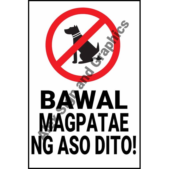 Bawal Magpatae ng Aso Dito! PVC Signage (white) - A4 Size (7.5 x 11.25 ...