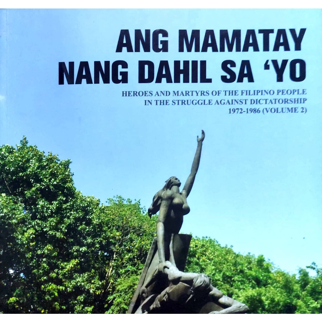 Ang Mamatay Nang Dahil Sa 'Yo (Heroes and Martyrs of the Filipino ...