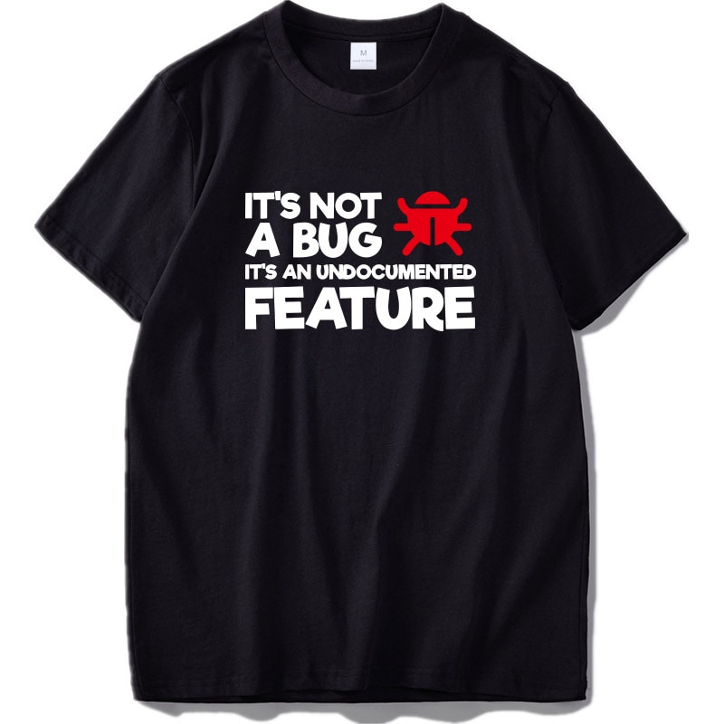 It's Not A Bug Its Undocumented Feature System Spider Camiseta Program 100% Cotton Tee shirt EU ...