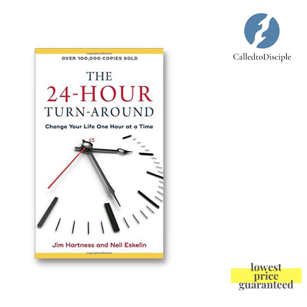 The 24-Hour Turn-Around: Change Your Life One Hour at a Time by Neil ...